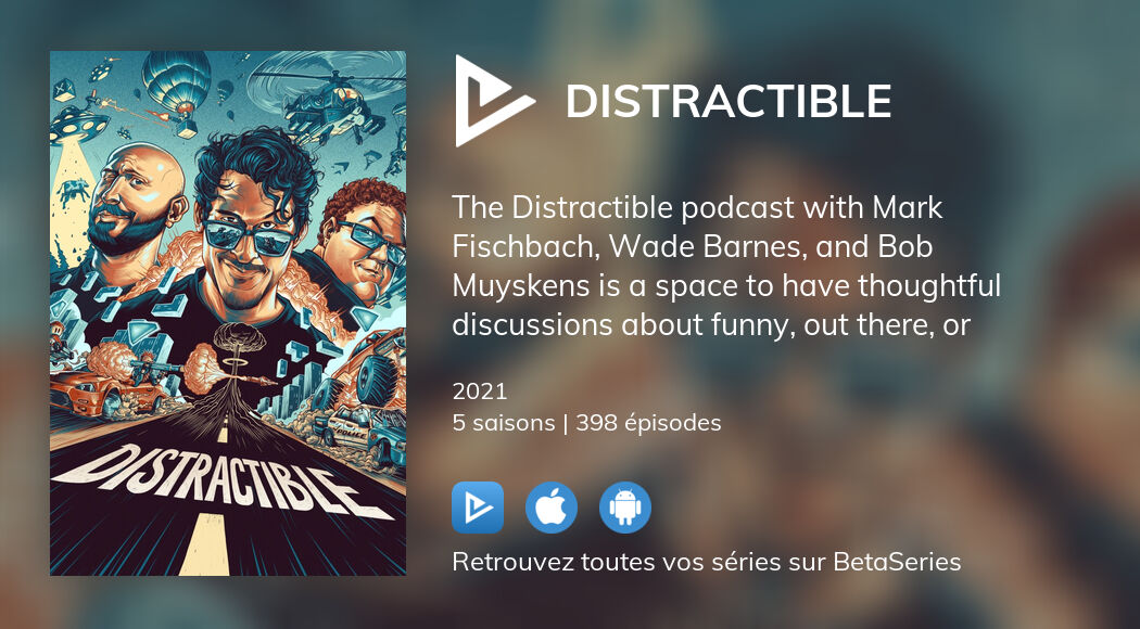 Regarder Distractible streaming