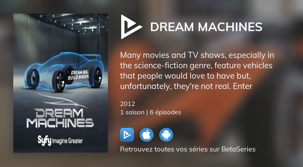 Regarder Dream Machines streaming