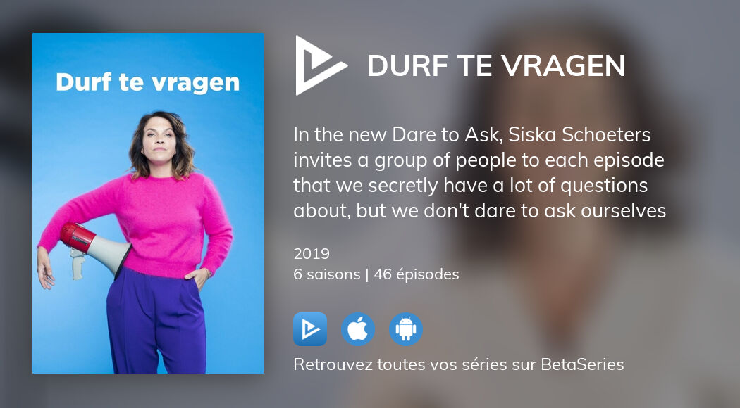 Regarder Durf te vragen streaming
