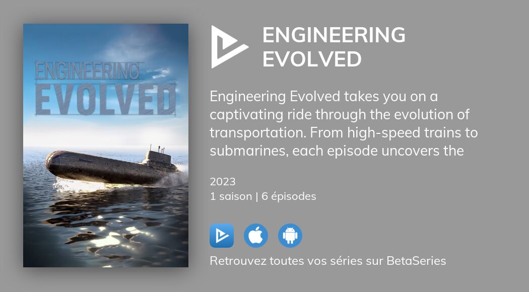 Regarder Engineering Evolved streaming