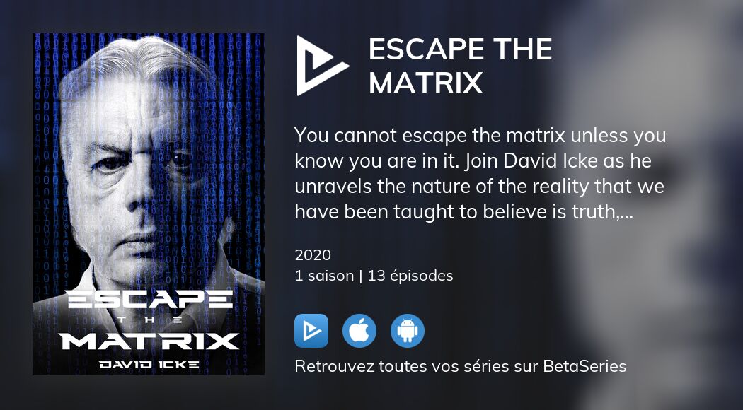 Regarder Escape the Matrix streaming