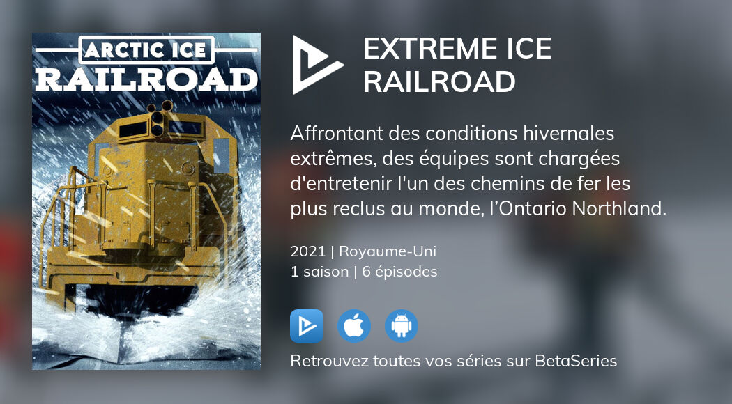 Regarder Extreme Ice Railroad streaming
