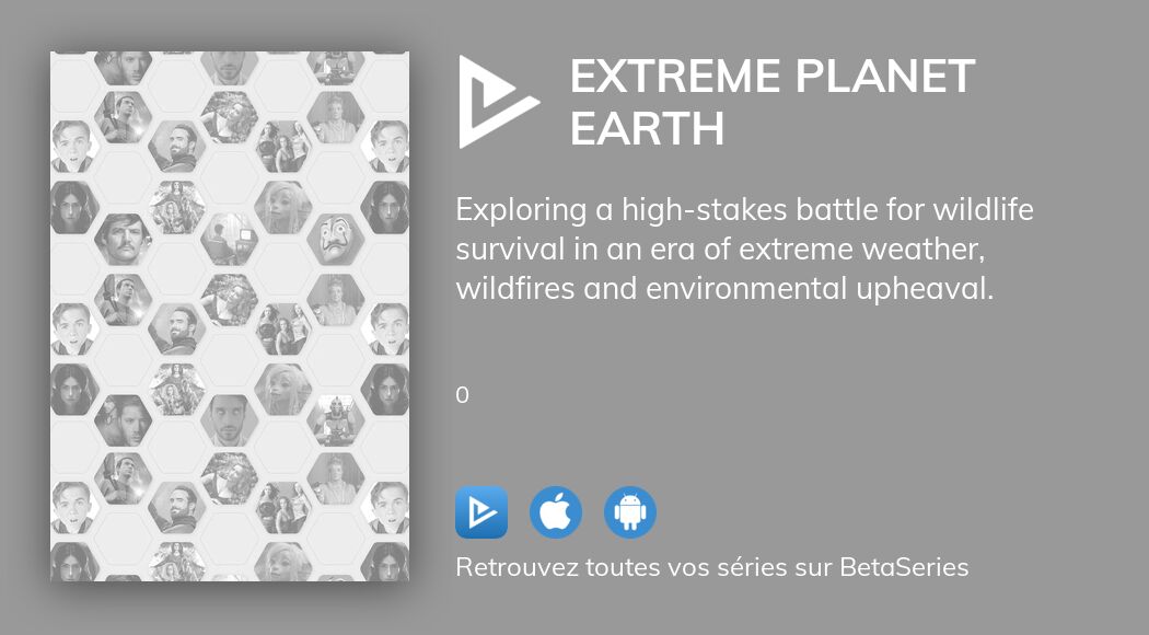 Regarder Extreme Planet Earth streaming