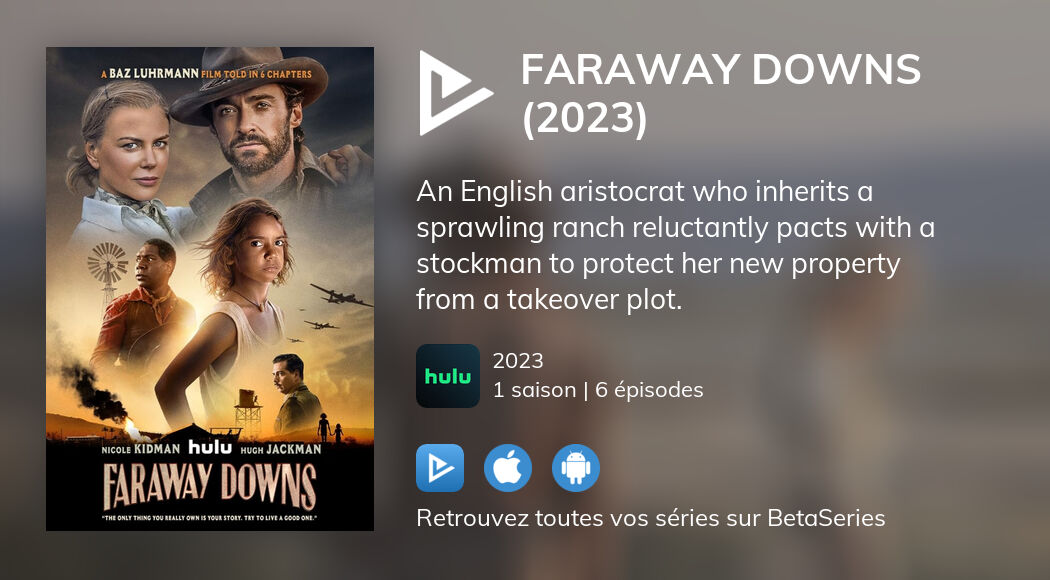 Regarder Faraway Downs (2023) streaming