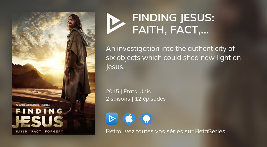 Regarder Finding Jesus: Faith, Fact, Forgery streaming