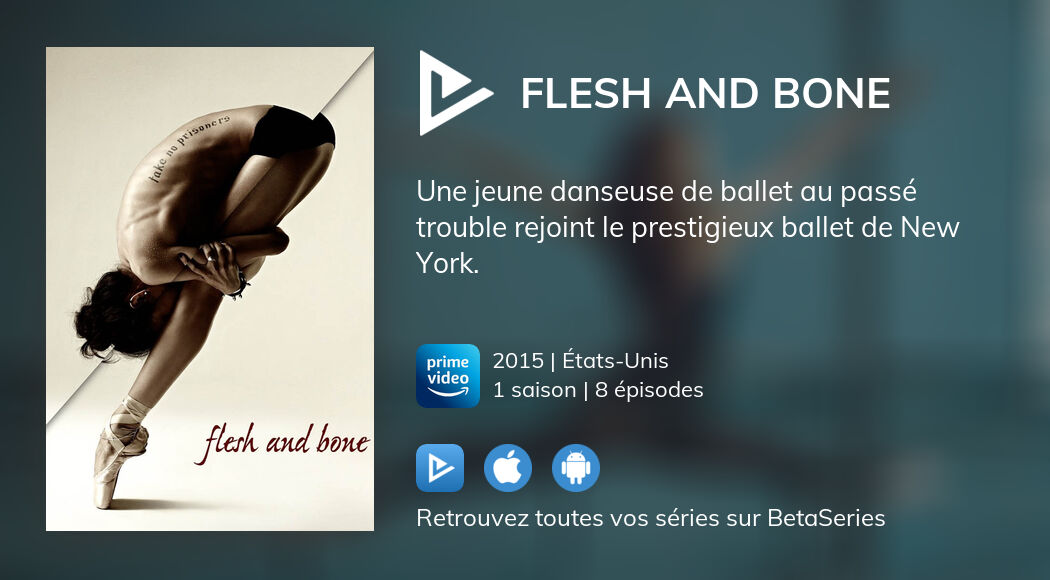 Regarder Flesh and Bone streaming