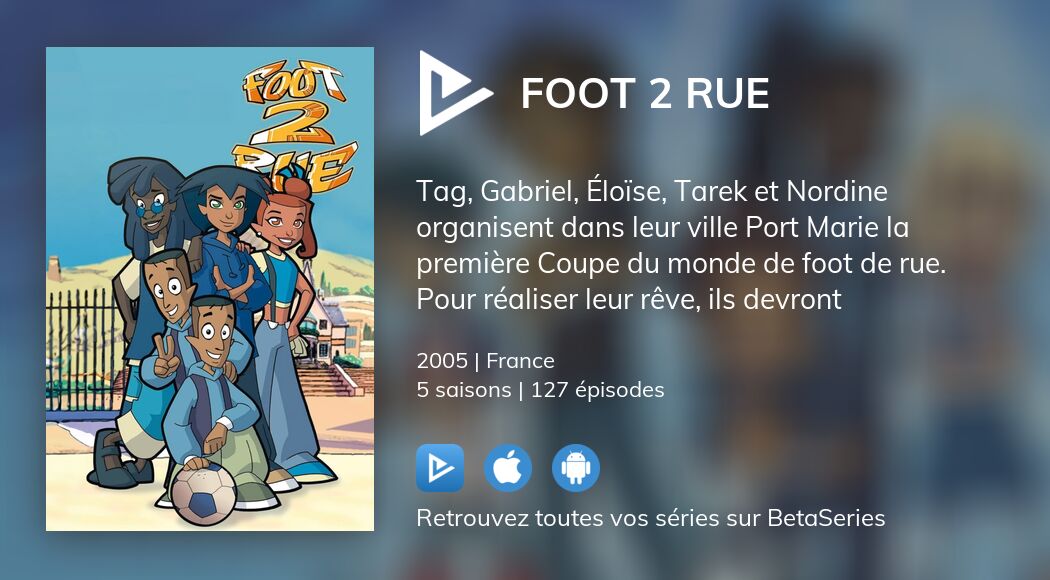 Regarder Foot 2 Rue saison 1 streaming