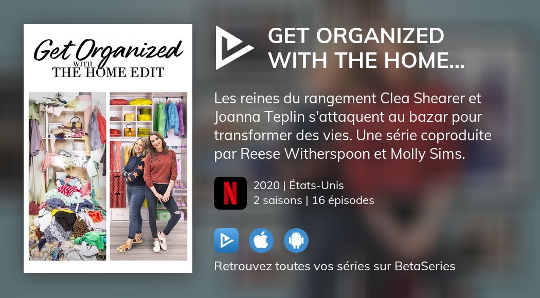 Regarder Get Organized with The Home Edit streaming
