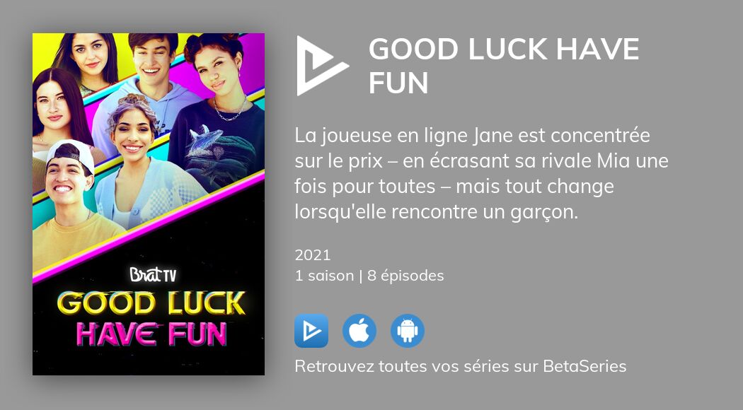 Regarder Good Luck Have Fun streaming