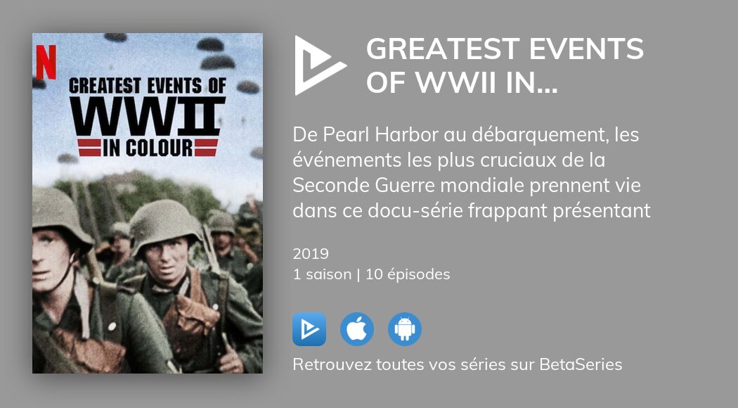 Regarder Greatest Events of WWII in Colour streaming