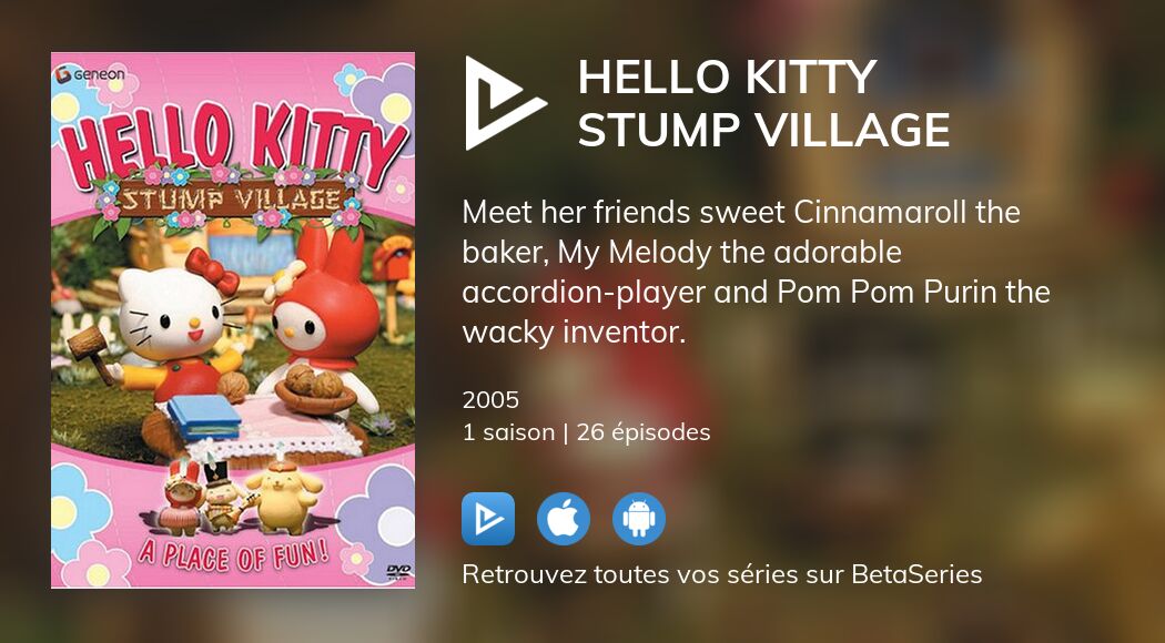 Regarder Hello Kitty Stump Village streaming