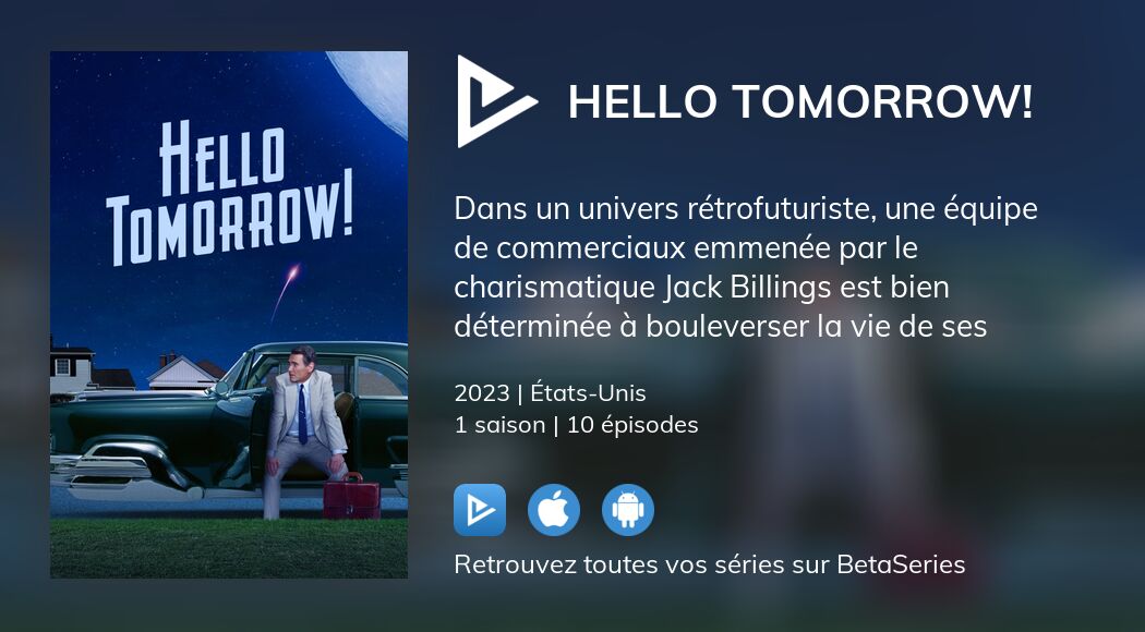 Regarder Hello Tomorrow! streaming