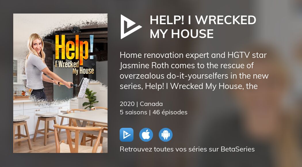 Regarder Help! I Wrecked My House streaming
