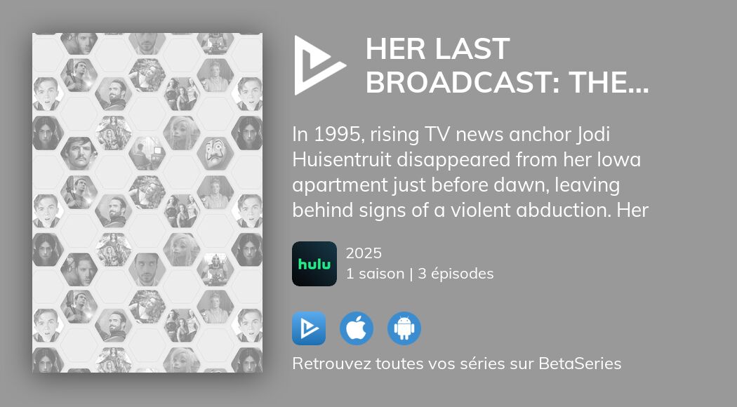 Regarder Her Last Broadcast: The Abduction of Jodi Huisentruit streaming