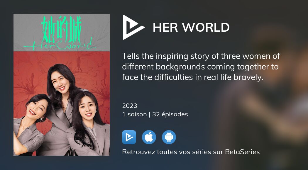 Regarder Her World streaming