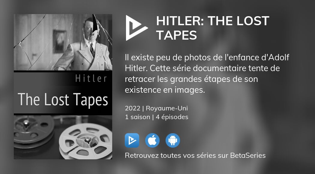 Regarder Hitler: The Lost Tapes streaming