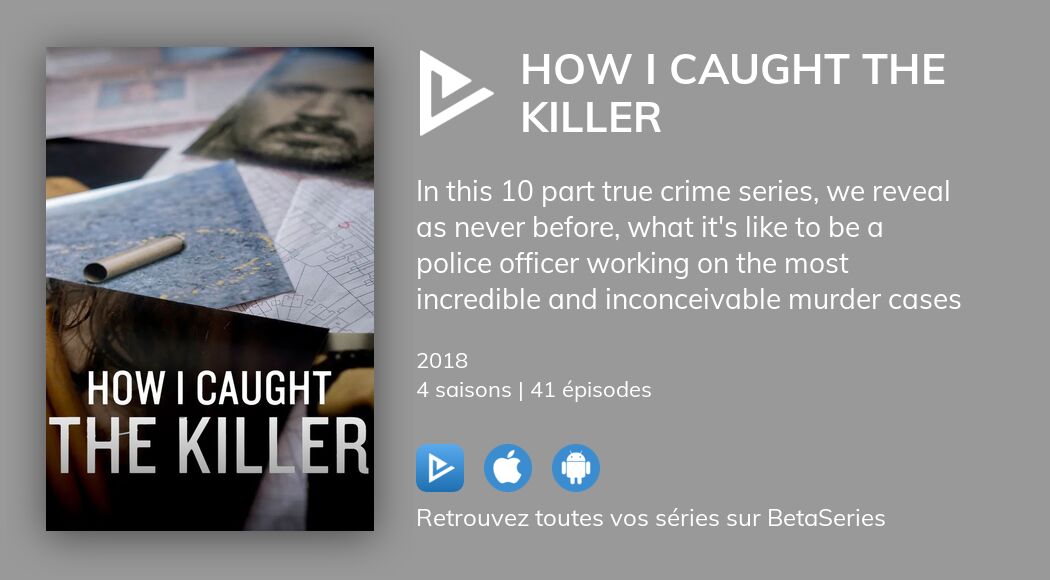 Regarder How I Caught the Killer streaming
