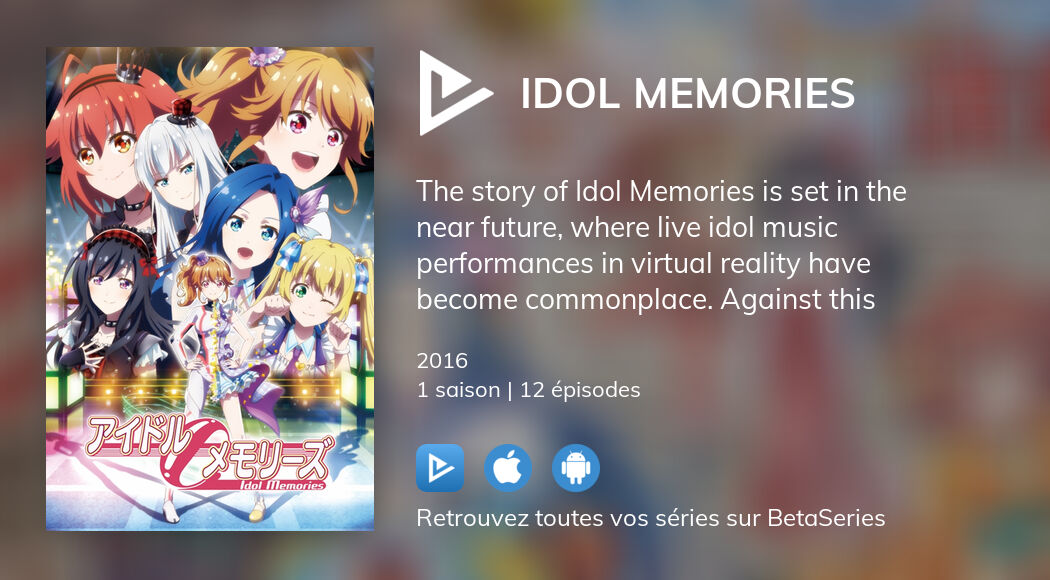 Regarder Idol Memories Streaming