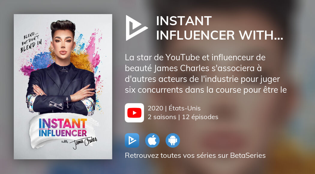 Regarder Instant Influencer with James Charles streaming
