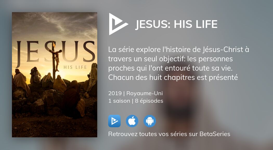 Regarder Jesus: His Life streaming