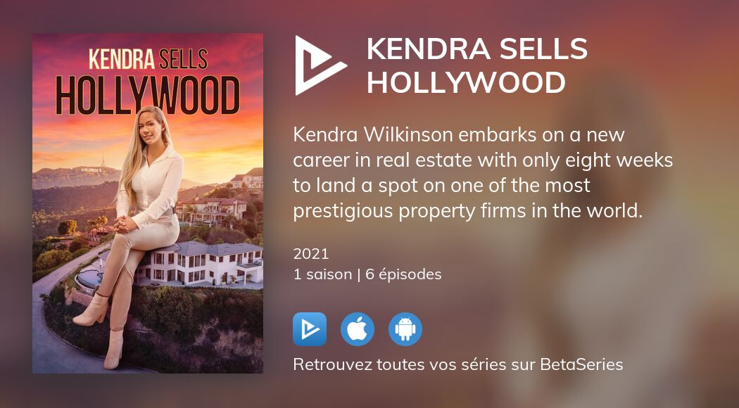 Regarder Kendra Sells Hollywood streaming