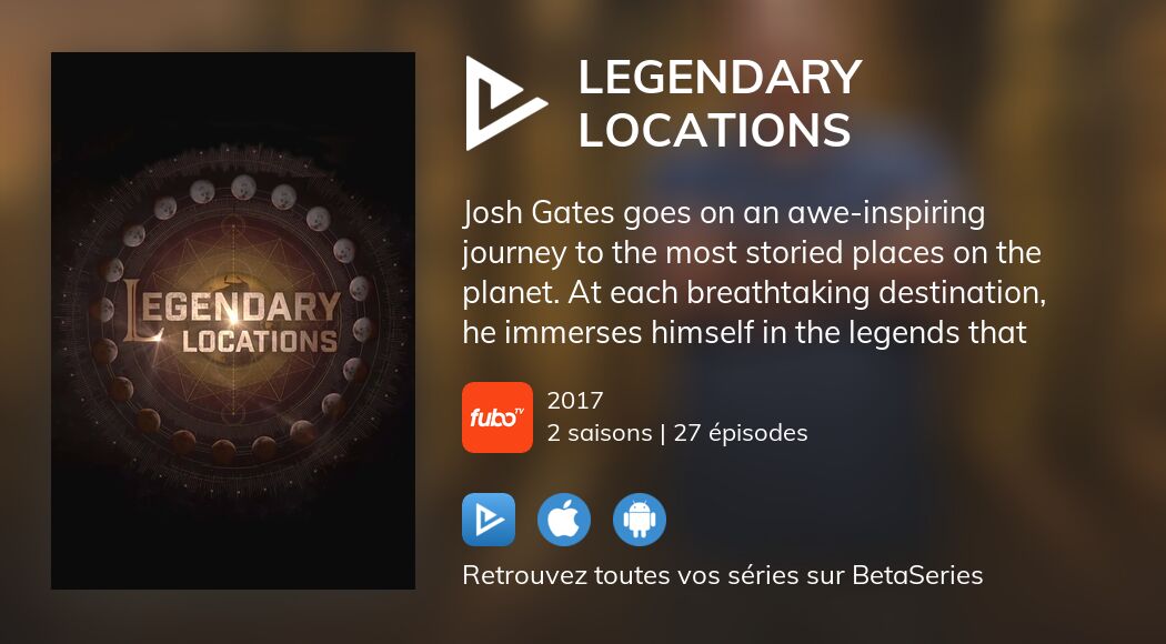 Regarder Legendary Locations streaming