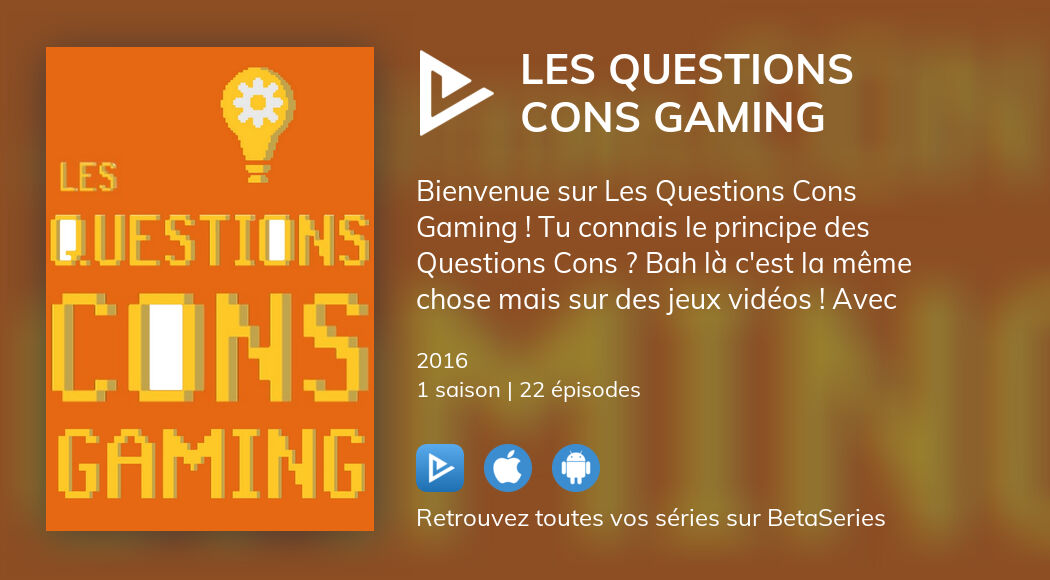 Regarder Les questions cons gaming streaming