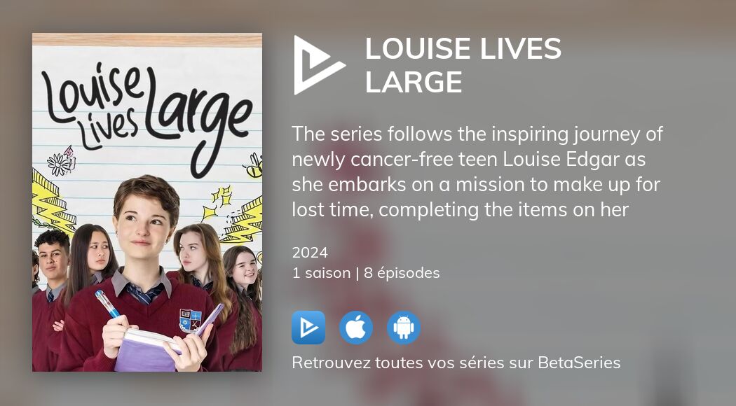 Regarder Louise Lives Large streaming