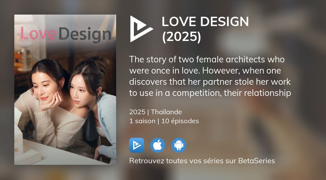 Vidéo : Voir la série Love Design (2025) en streaming légal complet