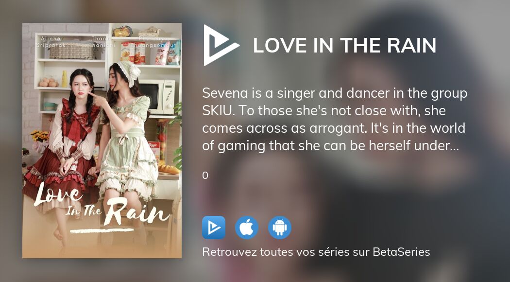 Regarder Love in the Rain streaming