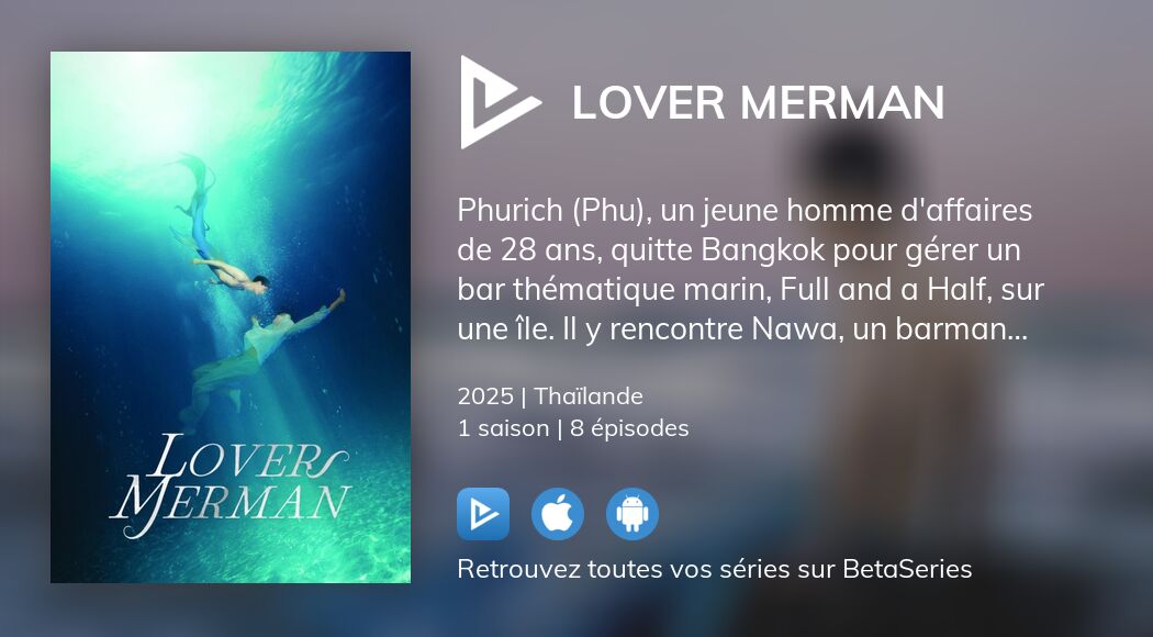 Vidéo : Voir la série Lover Merman en streaming légal complet