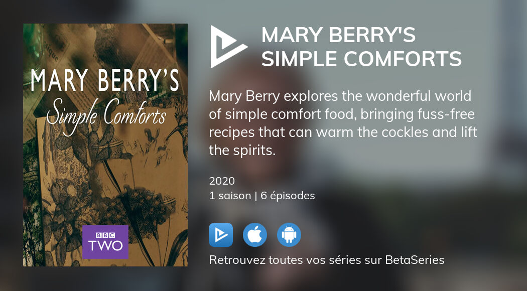 Regarder Mary Berry's Simple Comforts streaming