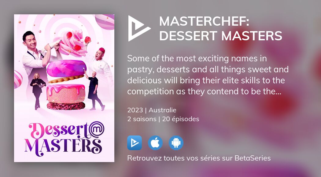 Regarder MasterChef: Dessert Masters streaming