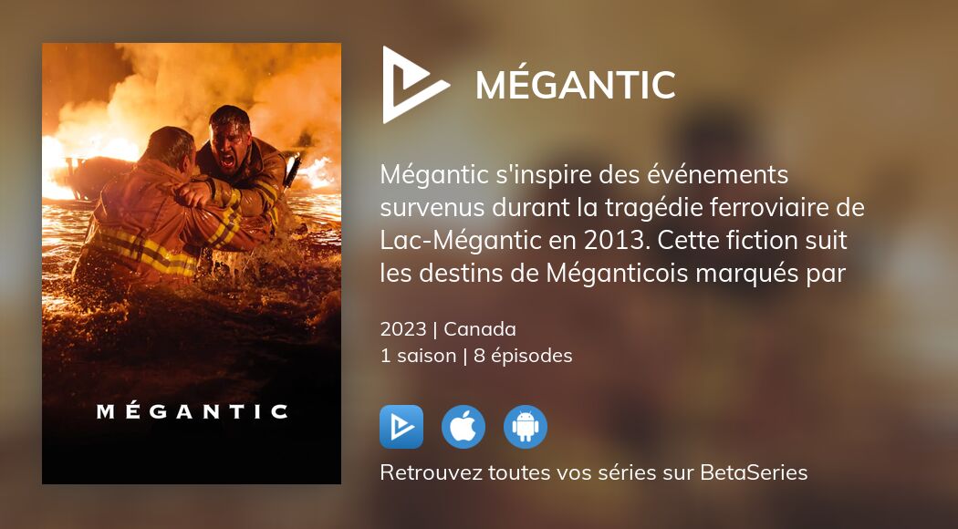 Regarder Mégantic streaming