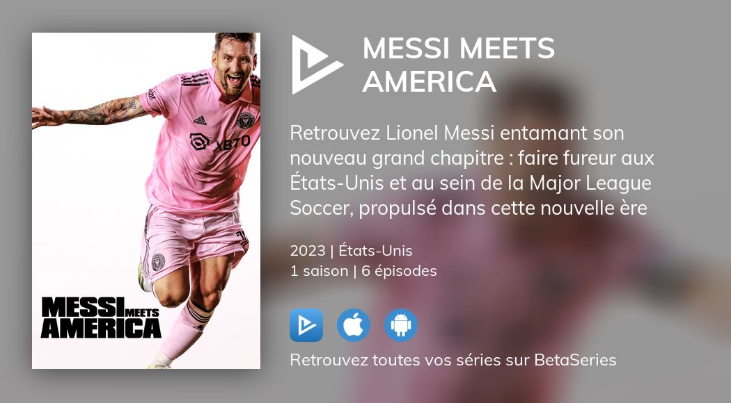 Regarder Messi Meets America streaming