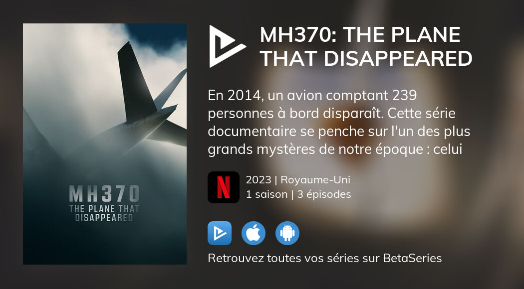 Regarder MH370: The Plane That Disappeared streaming
