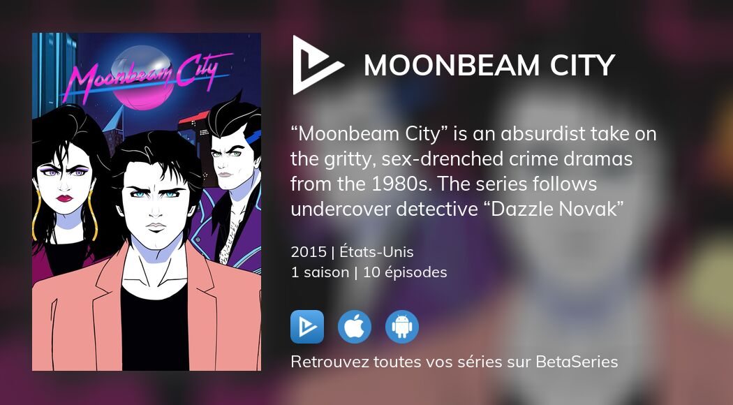 Regarder Moonbeam City streaming