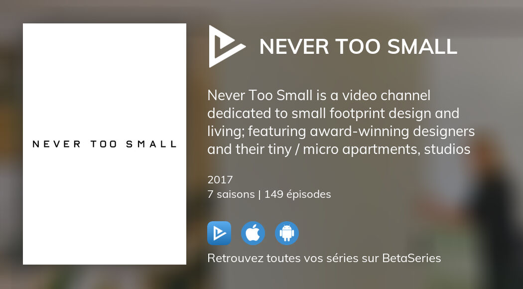 Regarder Never Too Small streaming