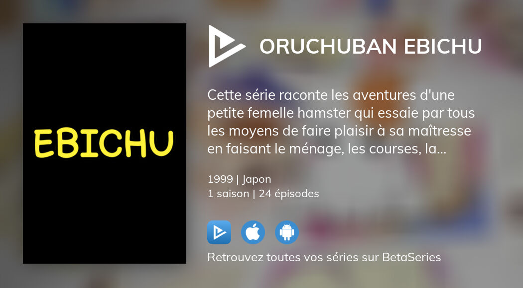 Regarder Oruchuban Ebichu streaming