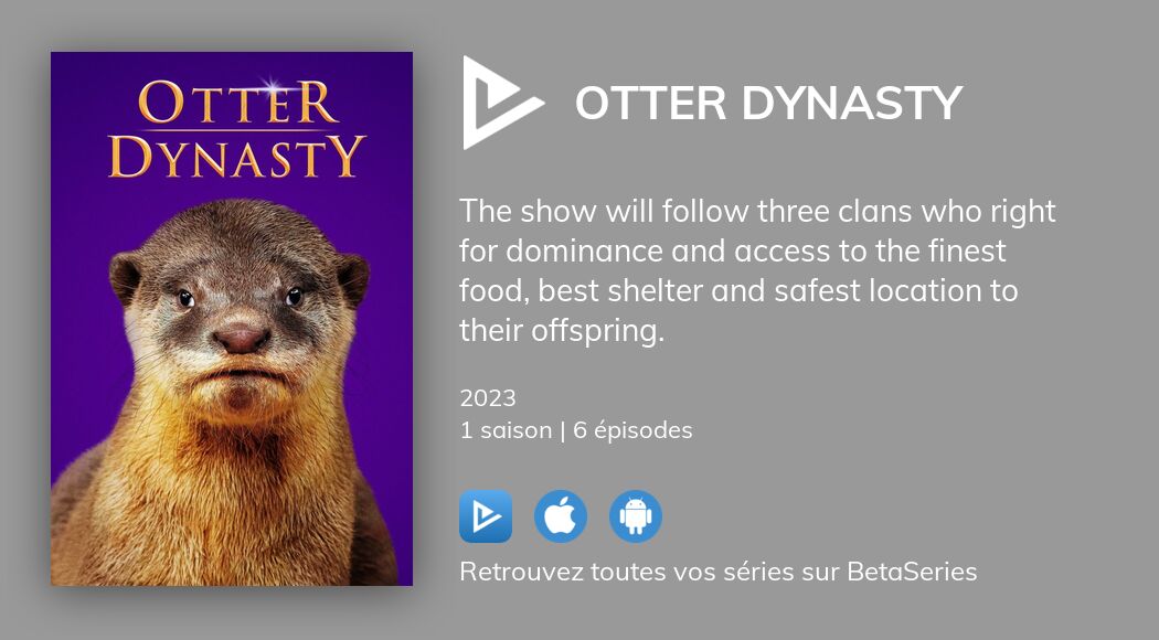 Regarder Otter Dynasty streaming