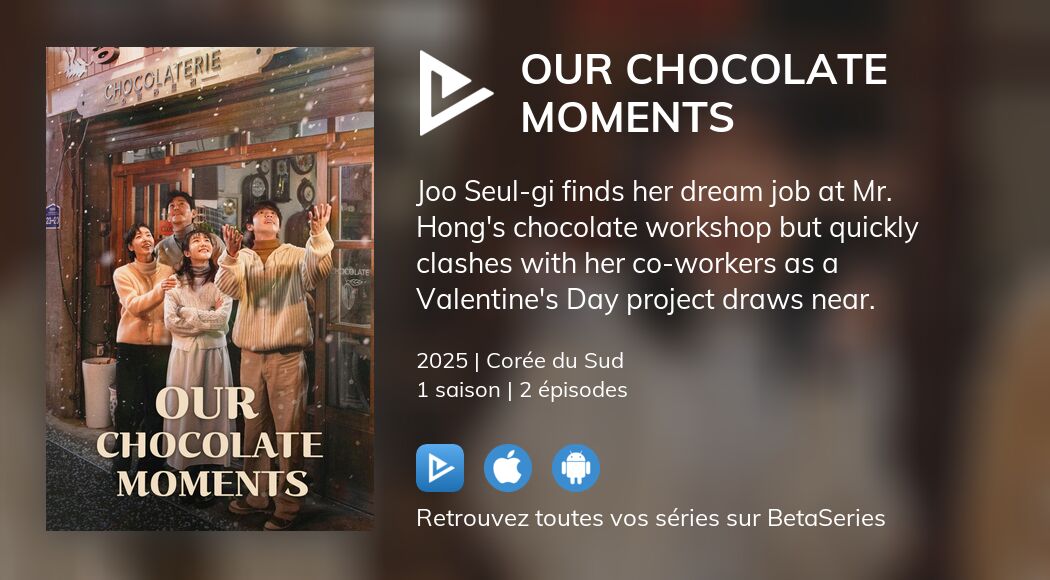 Regarder Our Chocolate Moments streaming