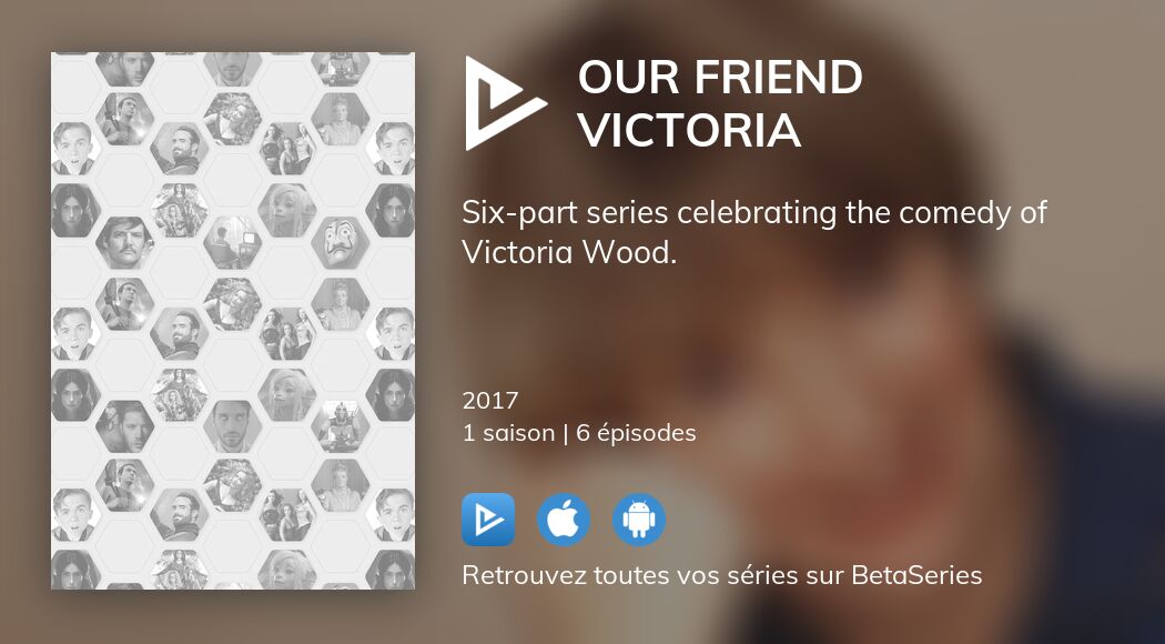 Regarder Our Friend Victoria streaming