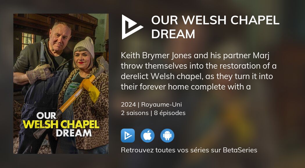 Regarder Our Welsh Chapel Dream streaming
