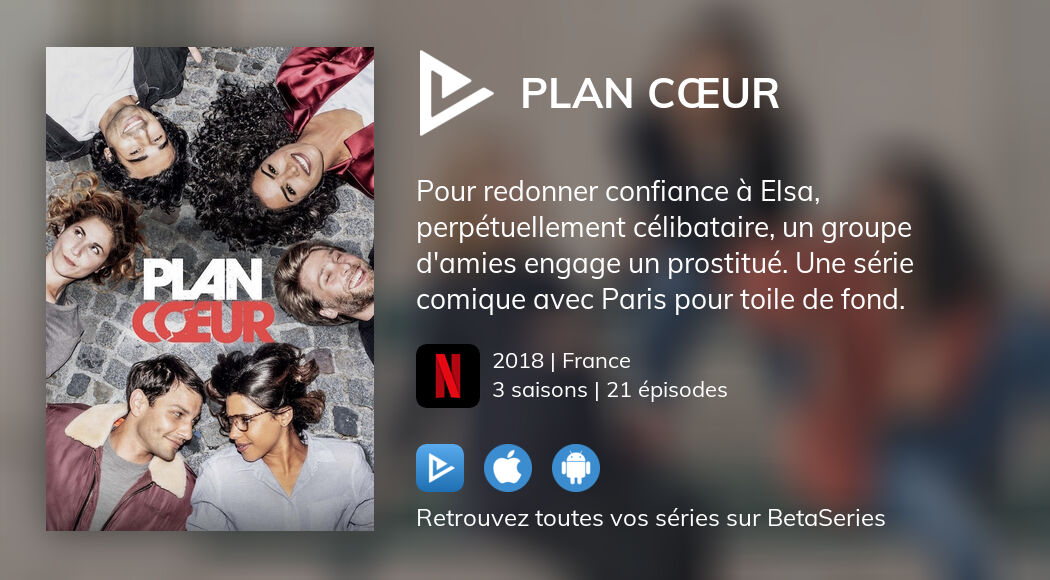 Vidéo : Voir la série Plan Cœur en streaming légal complet