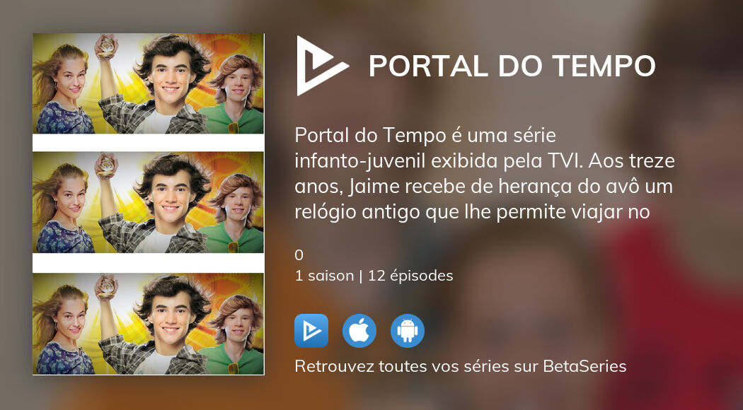 Regarder Portal do Tempo streaming