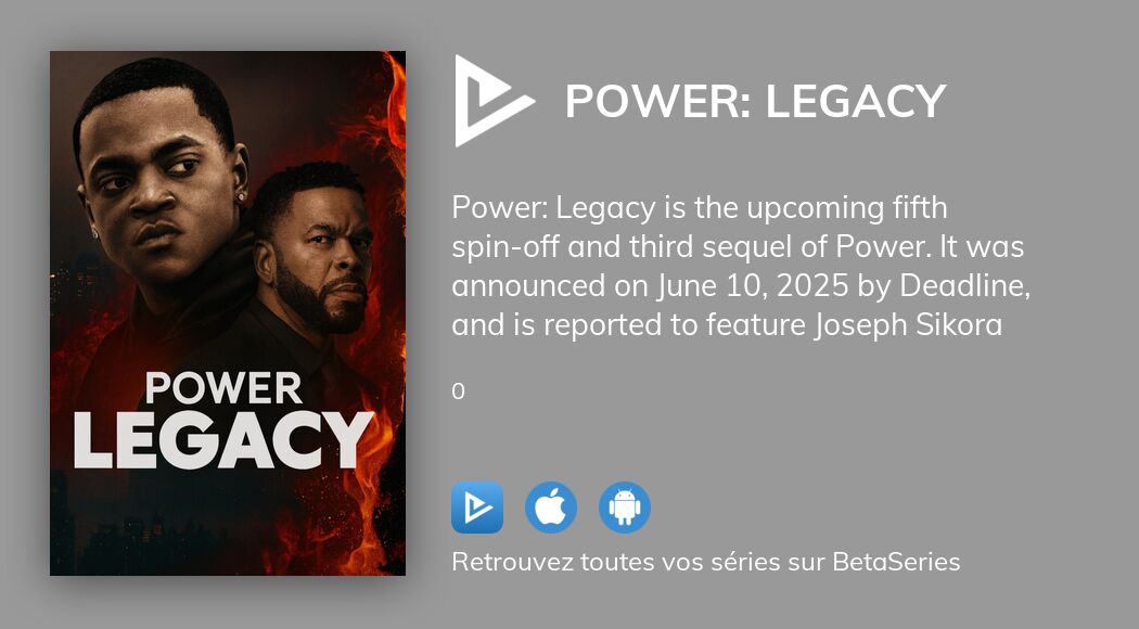 Regarder Power Legacy Streaming