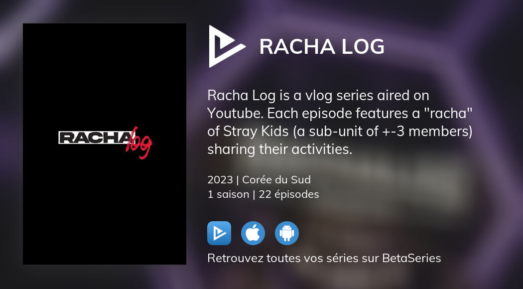 Regarder RACHA LOG streaming