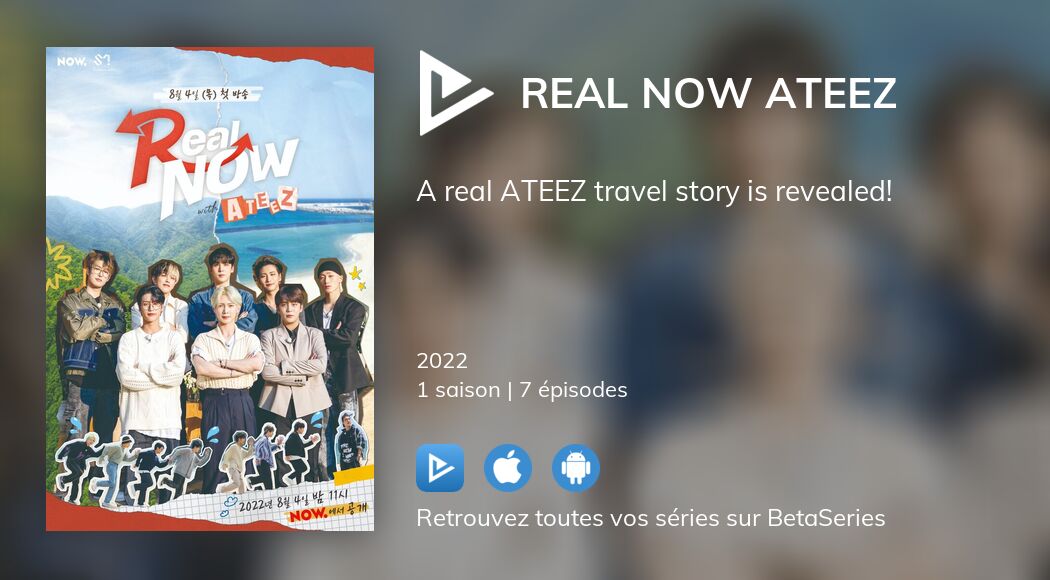 Regarder Real Now ATEEZ streaming