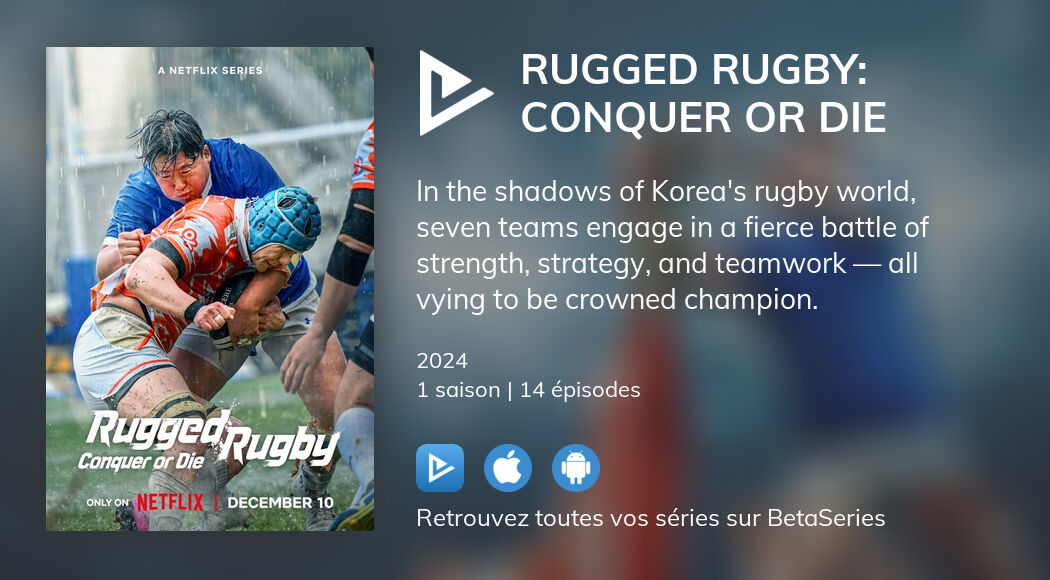 Vidéo : Voir la série Rugged Rugby: Conquer or Die en streaming légal ...