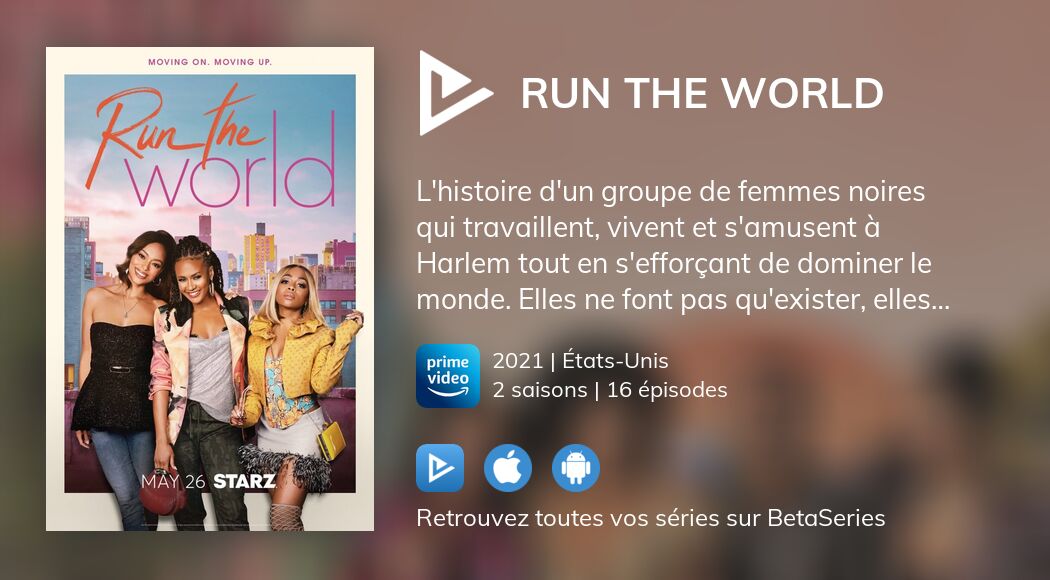 Regarder Run the World streaming
